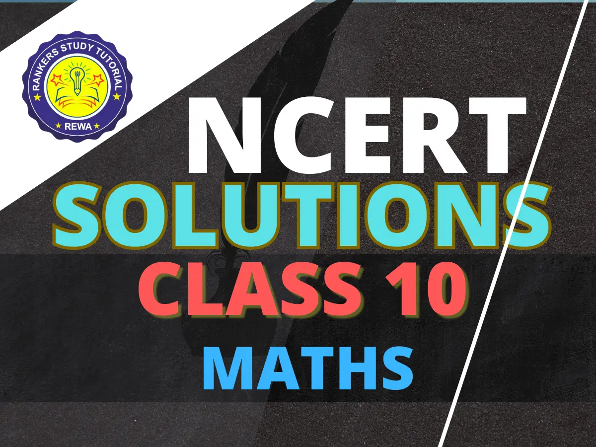 NCERT Solutions Chapter 1 Real Numbers - Rankers Study Tutorial NCERT Solutions Chapter 1 Real Numbers - Rankers Study Tutorial